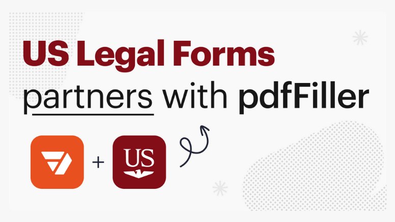 pdfFiller partners with US Legal Forms: 85K+ state-specific legal and ...